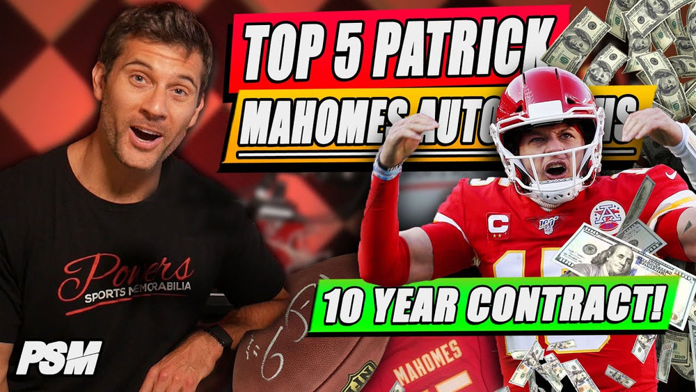 Top 5 PATRICK MAHOMES Autographs + What His 10 Year Contract Means For ...